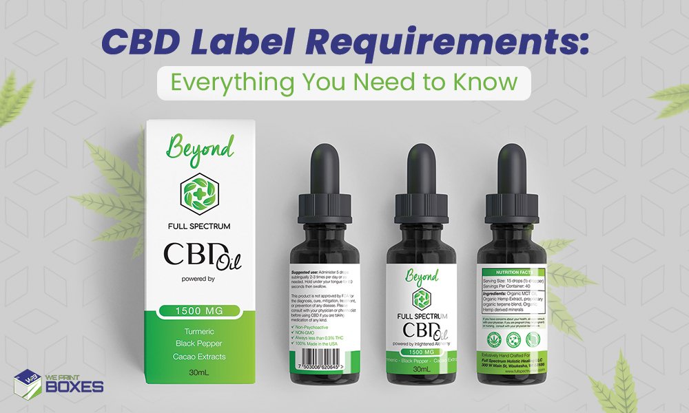 CBD Label Requirements: Everything You Need to Know